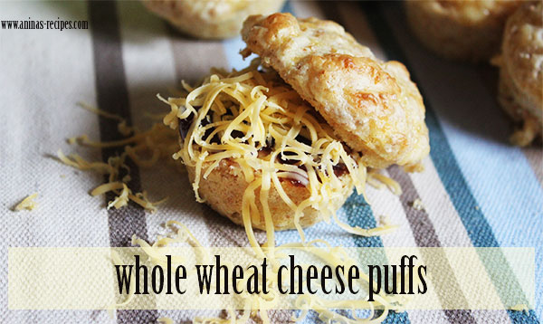 Whole wheat Cheese Puffs - aninas recipes