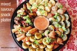 Mixed Savoury Snack Platter - aninas recipes